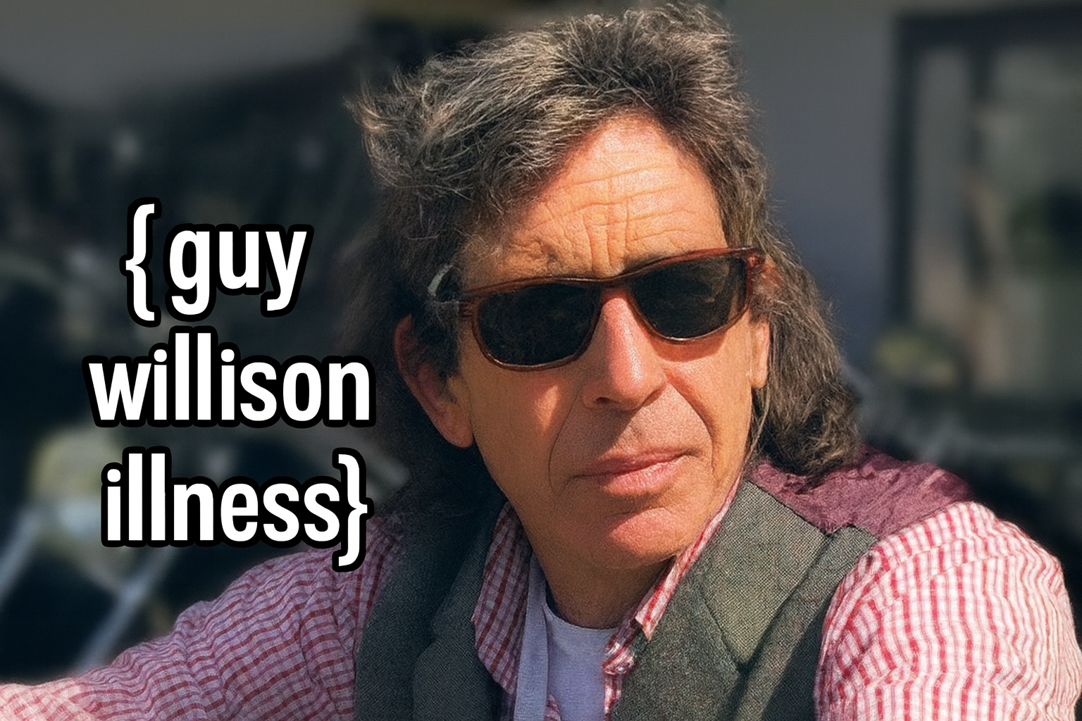 Guy Willison Illness: Latest Updates, Health Speculations, and What We ...