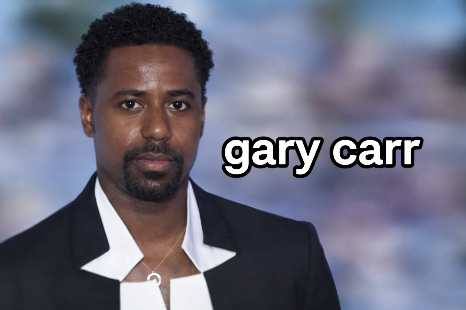 gary carr: The Powerful Rise of a Versatile Actor Who Commands Stage ...